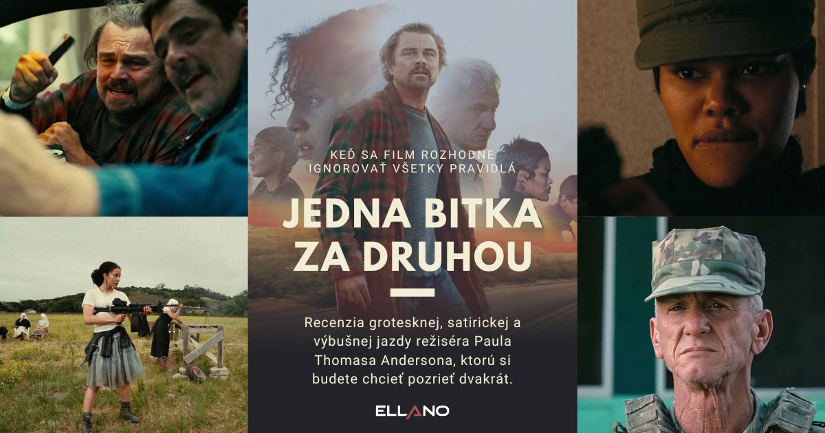 Jedna bitka za druhou: Anderson natočil filmový chaos, ktorý vás úplne ...